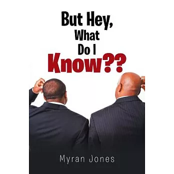 博客來-But Hey, What Do I Know??