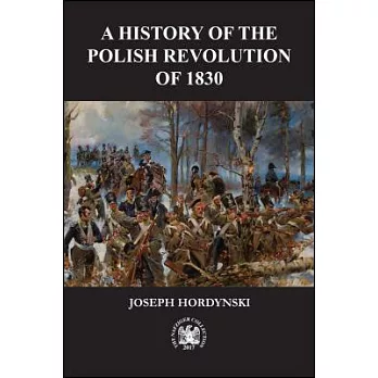 博客來-A History of the Polish Revolution of 1830