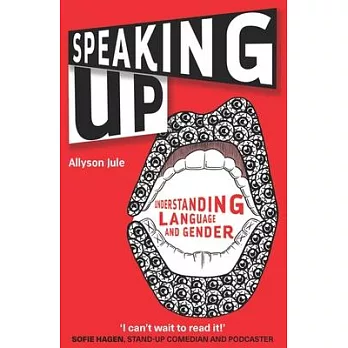 博客來-Speaking Up: Understanding Language and Gender