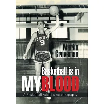 博客來-Basketball Is in My Blood: A Basketball Addict’s Autobiography