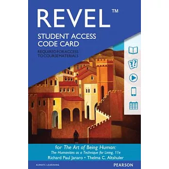 博客來-The Art of Being Human Revel Access Code: The Humanities As a Technique for Living