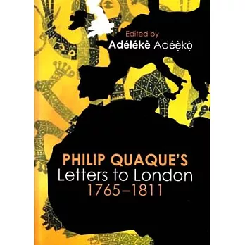 博客來-Philip Quaque’s Letters to London: 1765-1811