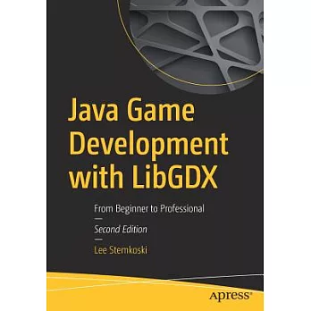博客來-Java Game Development with Libgdx: From Beginner to Professional