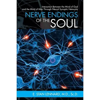 博客來-Nerve Endings of the Soul: Interaction Between the Mind of God and ...