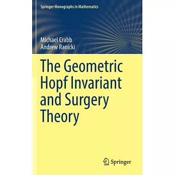 博客來-The Geometric Hopf Invariant and Surgery Theory