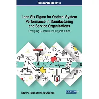 博客來-Lean Six Sigma for Optimal System Performance in Manufacturing and Service Organizations ...