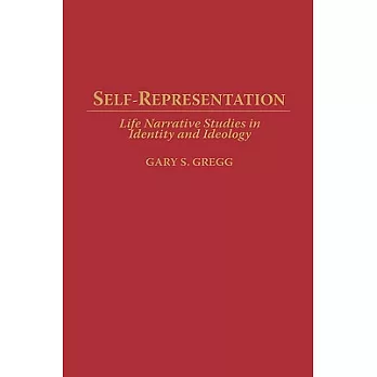 博客來-Self-Representation: Life Narrative Studies in Identity and Ideology