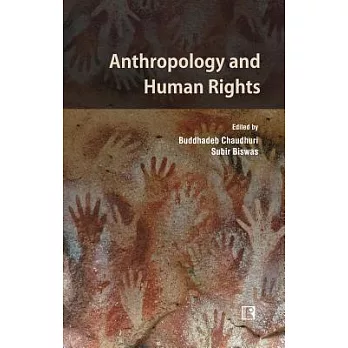 博客來-Anthropology and Human Rights: Challenges and Opportunities in the ...