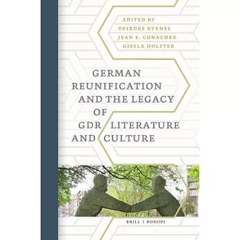 博客來-German Reunification and the Legacy of GDR Literature and Culture