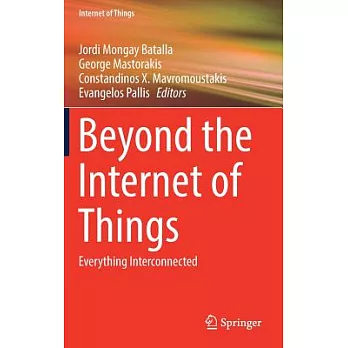 博客來-Beyond the Internet of Things: Everything Interconnected