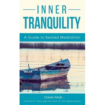 博客來-Inner Tranquility: A Guide to Seated Meditation