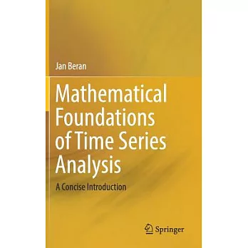 博客來-Mathematical Foundations of Time Series Analysis: A Concise ...