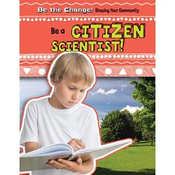 博客來-Be a Citizen Scientist!