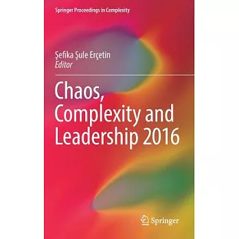博客來-Chaos, Complexity and Leadership 2016