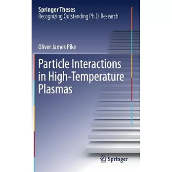 博客來-Particle Interactions in High-temperature Plasmas