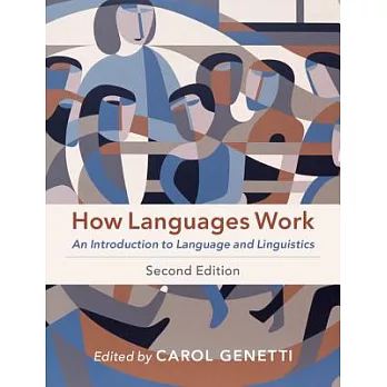 博客來-How Languages Work: An Introduction to Language and Linguistics