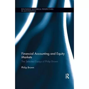博客來-Financial Accounting and Equity Markets: Selected Essays of Philip ...