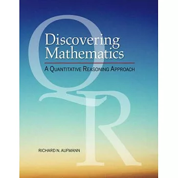 博客來-Discovering Mathematics: A Quantitative Reasoning Approach