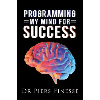 博客來-Programming My Mind for Success