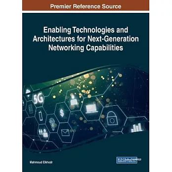 博客來-Enabling Technologies and Architectures for Next-Generation Networking Capabilities