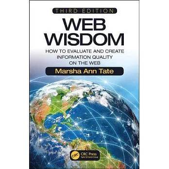 博客來-Web Wisdom: How to Evaluate and Create Information Quality on the Web, Third Edition