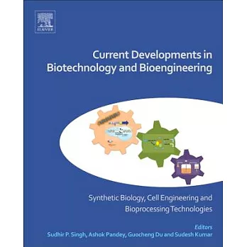 博客來-Current Developments in Biotechnology and Bioengineering: Synthetic ...