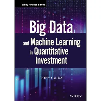 博客來-Big Data and Machine Learning in Quantitative Investment