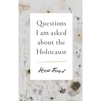 博客來-Questions I Am Asked about the Holocaust