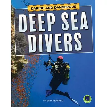 博客來-Daring and Dangerous Deep Sea Divers