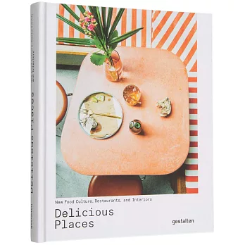 博客來-Delicious Places: New Food Culture, Restaurants and Interiors