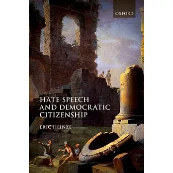 博客來-Hate Speech and Democratic Citizenship