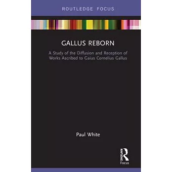 博客來-Gallus Reborn: A Study of the Diffusion and Reception of Works ...