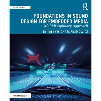 博客來-Foundations in Sound Design for Embedded Media: A Multidisciplinary ...