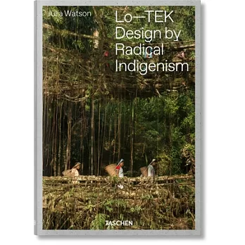 博客來-Julia Watson. Lo-TEK. Design by Radical Indigenism
