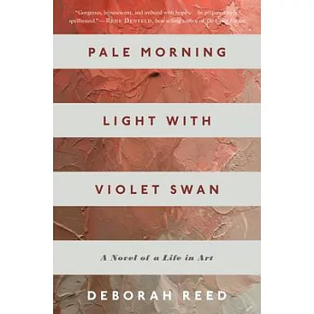 博客來-Pale Morning Light with Violet Swan: A Novel of a Life in Art