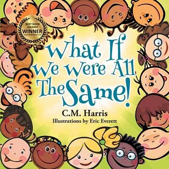 博客來-What If We Were All The Same!: A Childrens Book About Ethnic ...