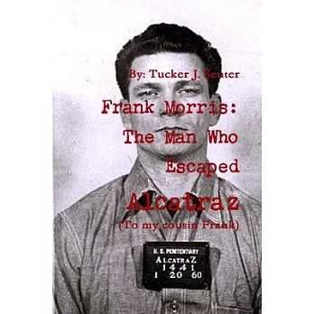 博客來-Frank Morris: The Man Who Escaped Alcatraz