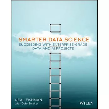 博客來-Architecting Data Science: Using Information Architecture to Make ...