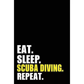 博客來-Eat Sleep Scuba Diving Repeat: Scuba Diver Birthday Gift Idea ...