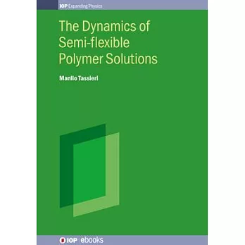 博客來-Dynamics of Semi-Flexible Polymer Solutions