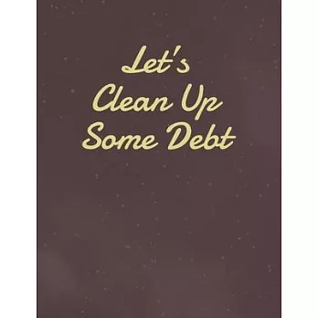 博客來-Let’’s Clean Up Some Debt: Simple Debt Tracker