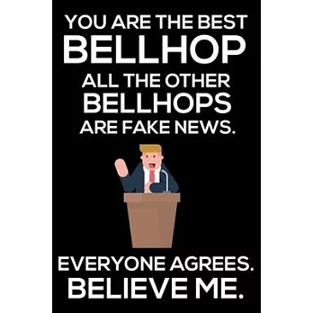 博客來-You Are The Best Bellhop All The Other Bellhops Are Fake News ...