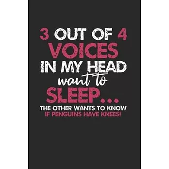 博客來-3 Out of 4 Voices in my Head Notebook: Notebook / 6x9 Zoll / 120 ...