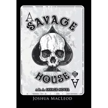 博客來-Savage House: A B. A. Savage Novel