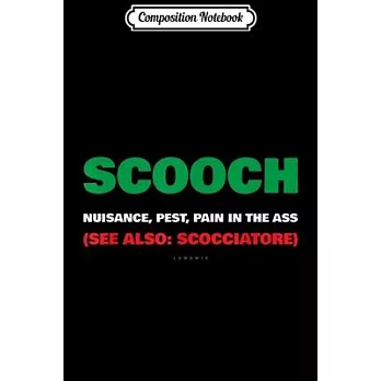 博客來-Composition Notebook: Scooch Definition - Funny Italian s. Italian ...