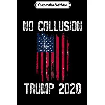 博客來-Composition Notebook: Vintage No Collusion USA Flag Pro Trump 2020 ...