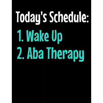 博客來-Todays Schedule 1 Wake Up 2 ABA Therapy: Daily Planner 2020 - Gift ...