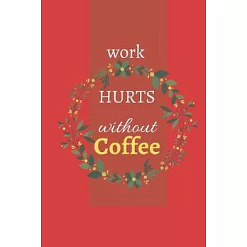 博客來-Work Hurts Without Coffee: dotted line notebook for the office ...