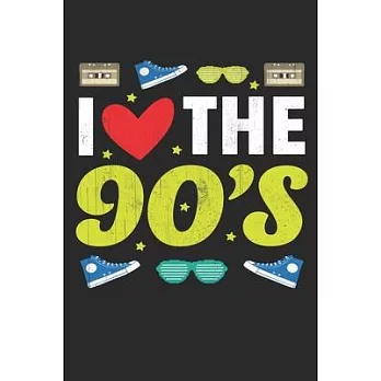 博客來-I love the 90’’s: I Love The 90’’s Journal: 100 Lined Pages Journal ...