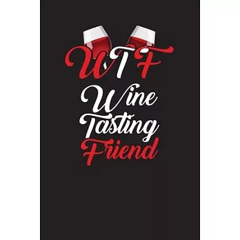 博客來-WTF Wine Tasting Friend: Wine Review Journal, Wine Diary and ...